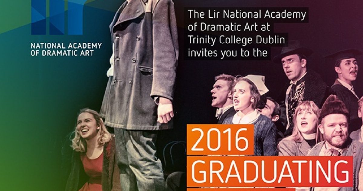2016 Graduating Actors' Showcase | The Lir Academy